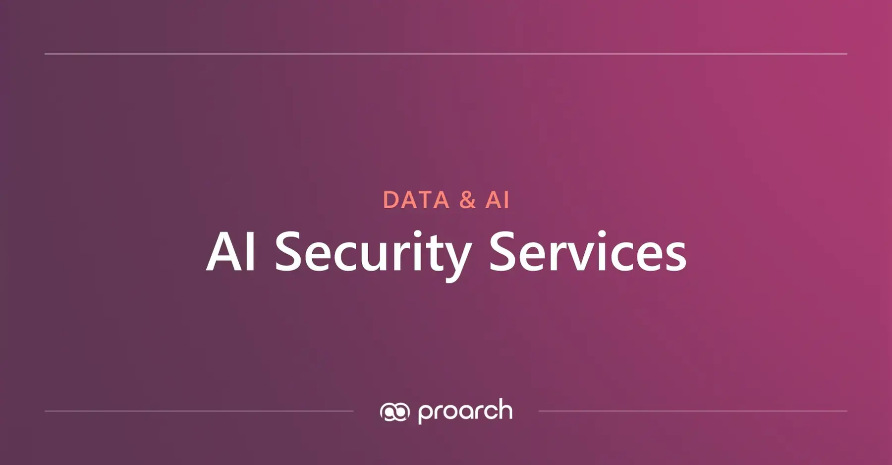 AI Security Services Provider in USA | ProArch