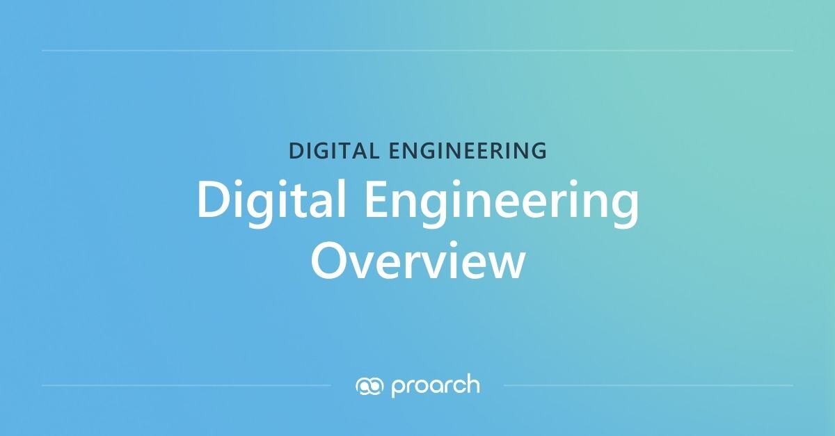 Digital Engineering Services | ProArch