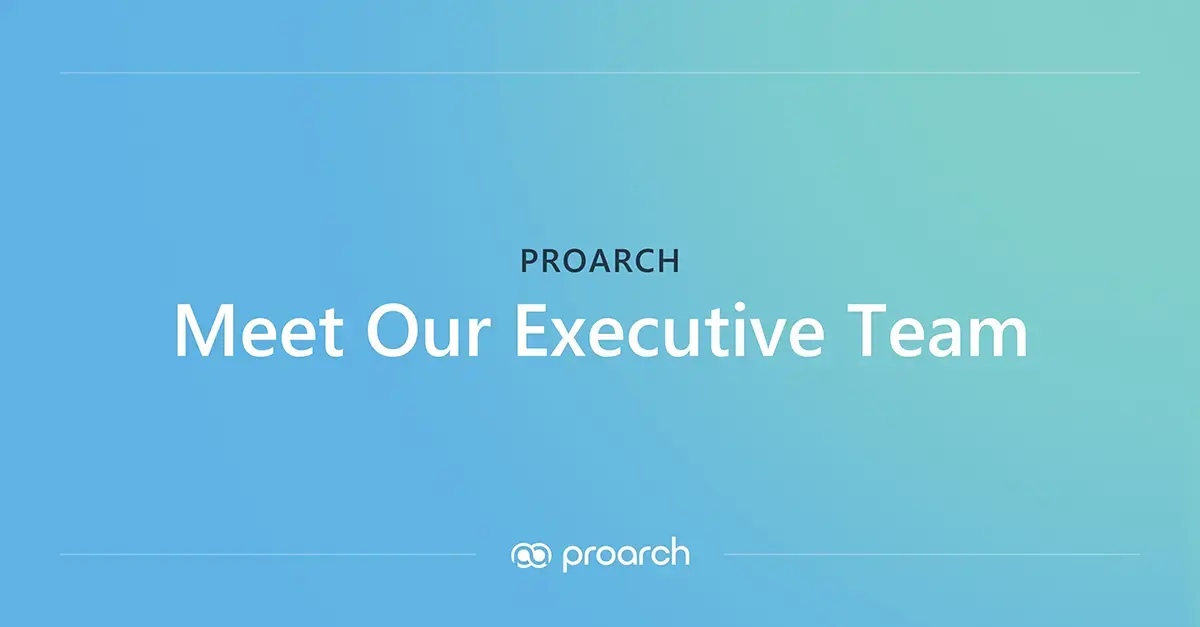ProArch Executive Leadership Team